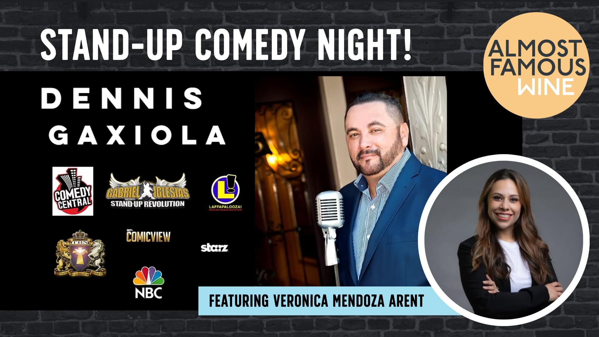 Comedy Night with Dennis Gaxiola, featuring Veronica Mendoza Arent ...